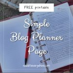 Simple Blog Post Planner (with Free printable) - Roads to Everywhere